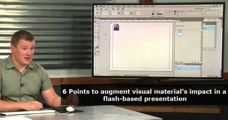 6 Points to augment visual material’s impact in a flash-based ...