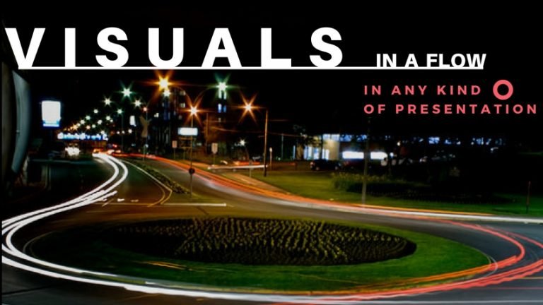 Visuals in any kind of presentation must have a flow between them - A1 ...